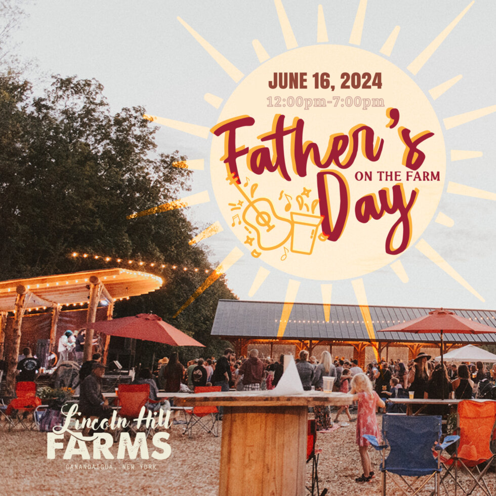 Father's Day at the Farm - Lincoln Hill Farms